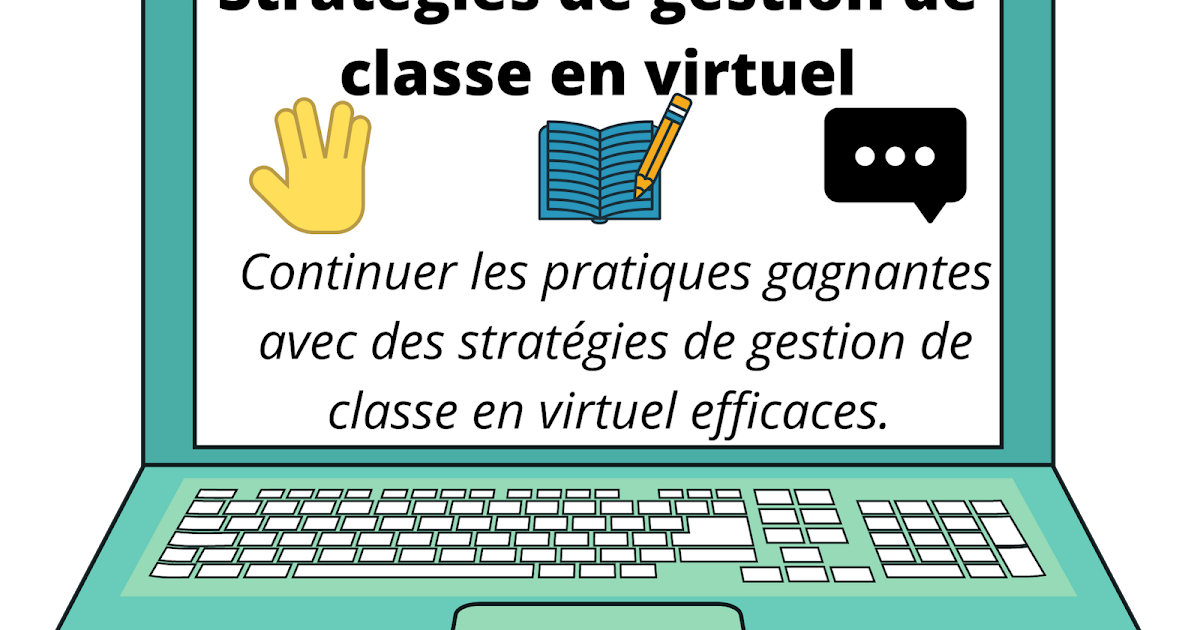 La classe de Madame Fatima : La gestion de classe en virtuel ...