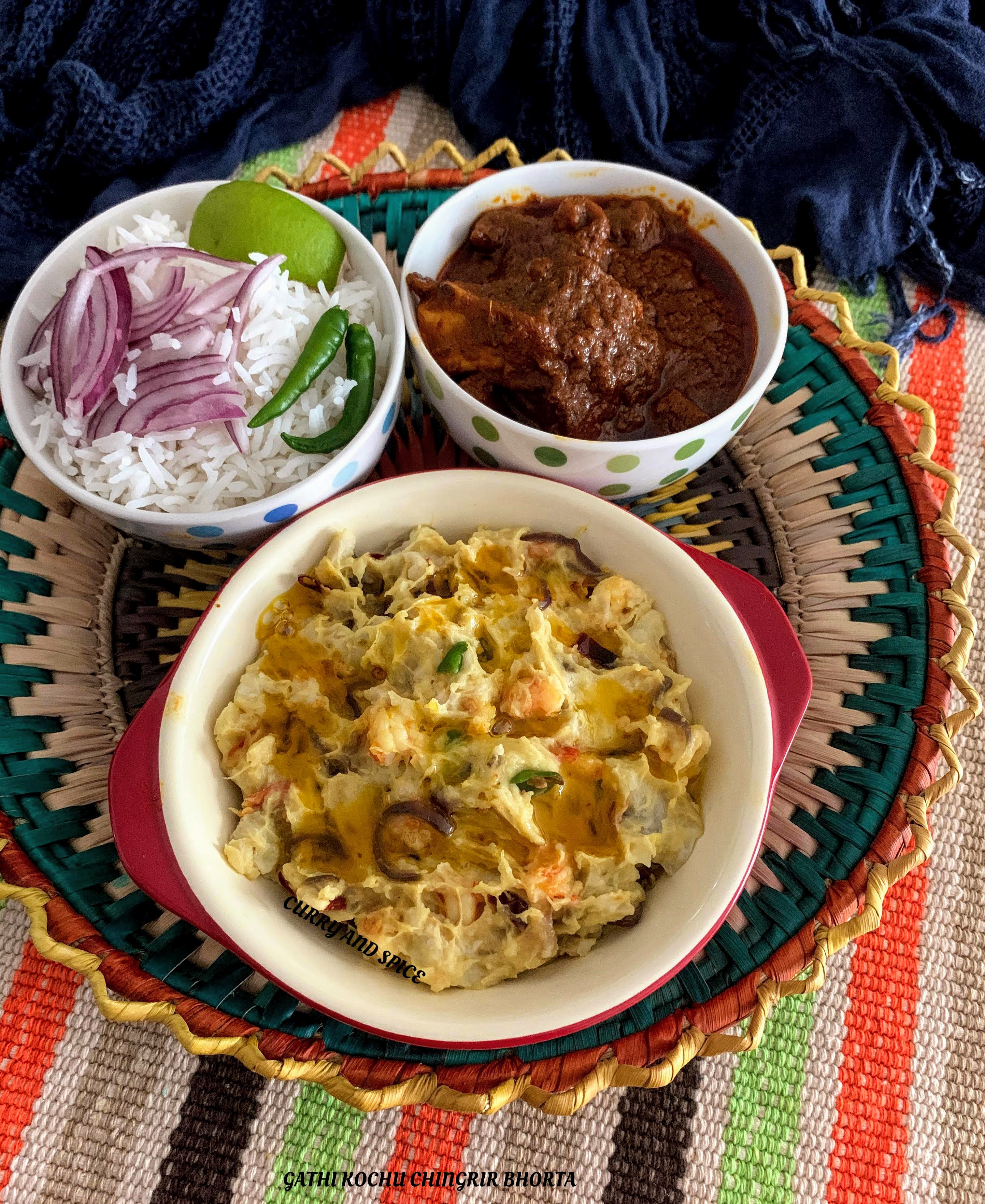 CURRY AND SPICE: GATHI KOCHU CHINGRIR BHARTA