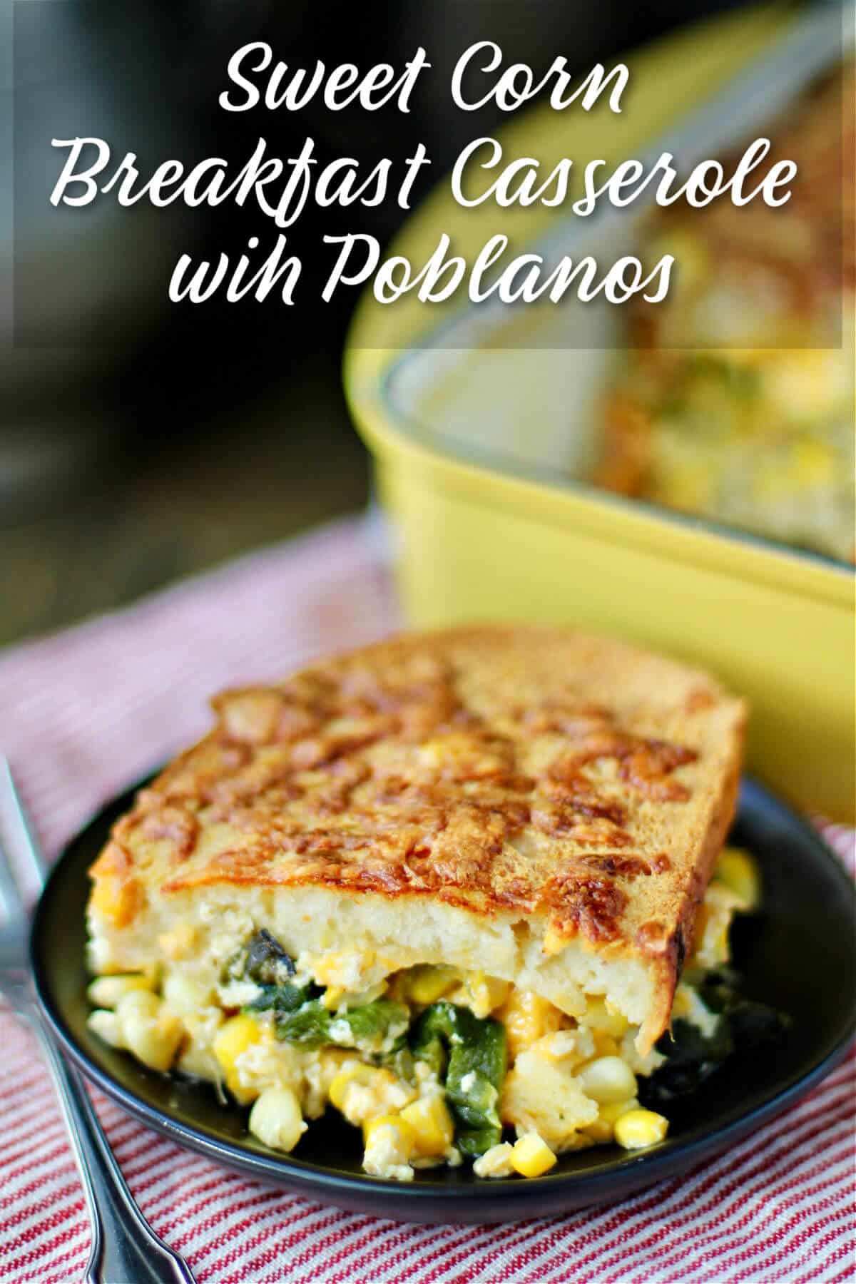 Breakfast Strata with Corn and Chiles | Karen's Kitchen Stories