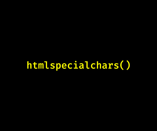Htmlspecialchars htmlspecialchars
