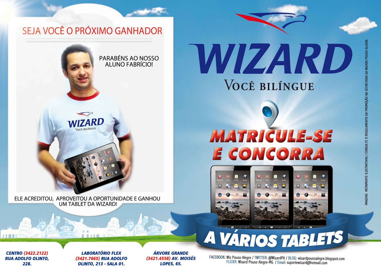Wizard Pouso Alegre: Saiu o 1º Ganhador da Promoção - Wizard dá Tablets ...