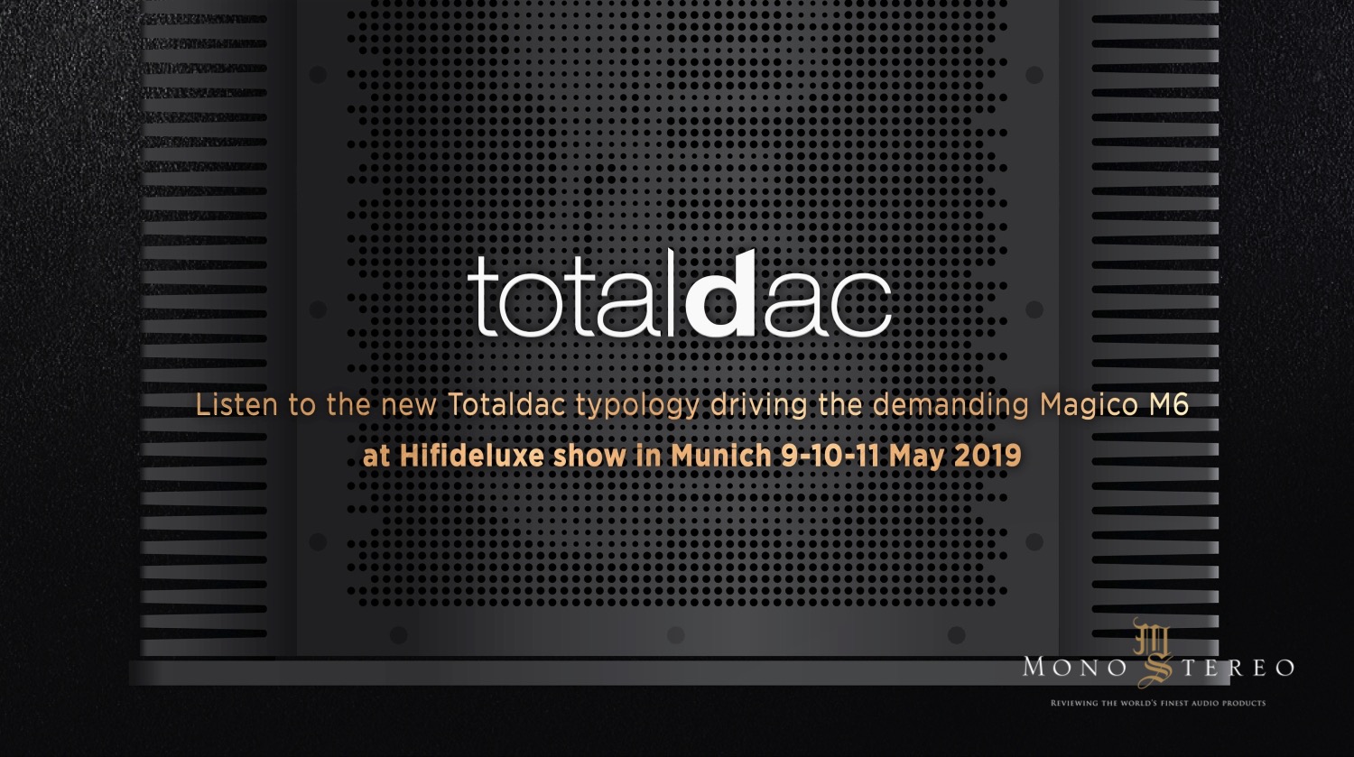 New Totaldac power amplifier – M & S | Ultimate High-Fidelity