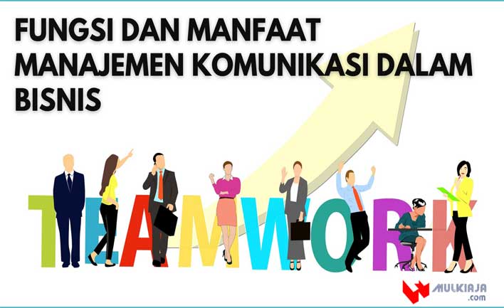 √ Pengertian Manajemen Komunikasi: Tujuan, Manfaat dan Contohnya - Blog Bisnis Online dan ...
