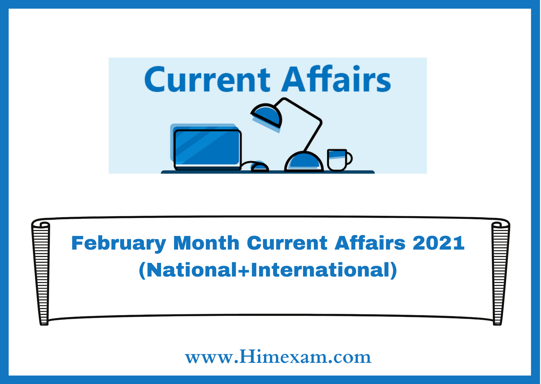 February Month Current Affairs 2021 (National+International) - Himexam.com
