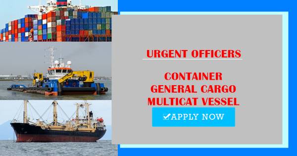 Officers For Container, General Cargo, Multical Vessels - OfficiaI Info ...