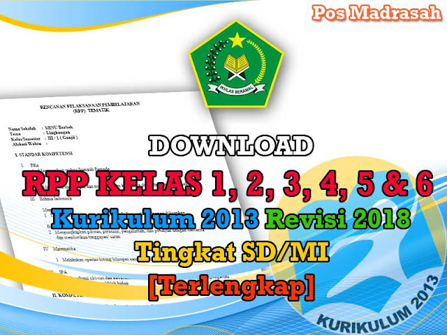 #Download RPP K13 Revisi 2018 SD/MI Kelas 1, 2, 3, 4, 5 dan 6 Lengkap - Pos Madrasah