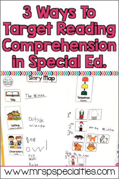 3 Ways to Target Reading Comprehension In Special Education · Mrs. P's ...