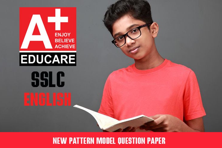 Aplus Blog: SSLC-ENGLISH-NEW EVALUATION PATTERN-MODEL QUESTION PAPER-2021