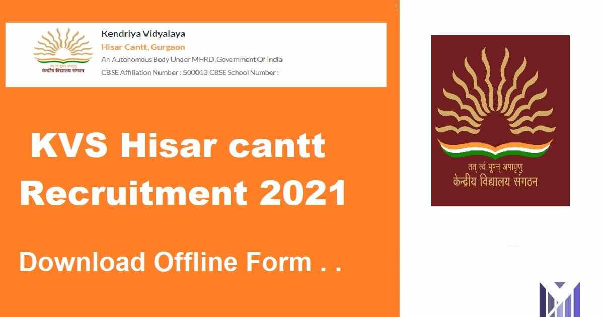KVS Hisar Cantt Recruitment 2021 Offline form