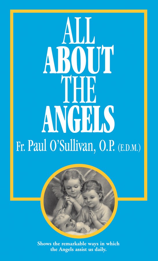 Book Reviews and More: All About the Angels - Father Paul O'Sullivan