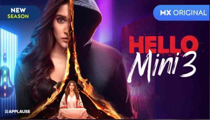 Hello Mini 3 MX Player Cast, Review, Release Date and More | Reviewkaro