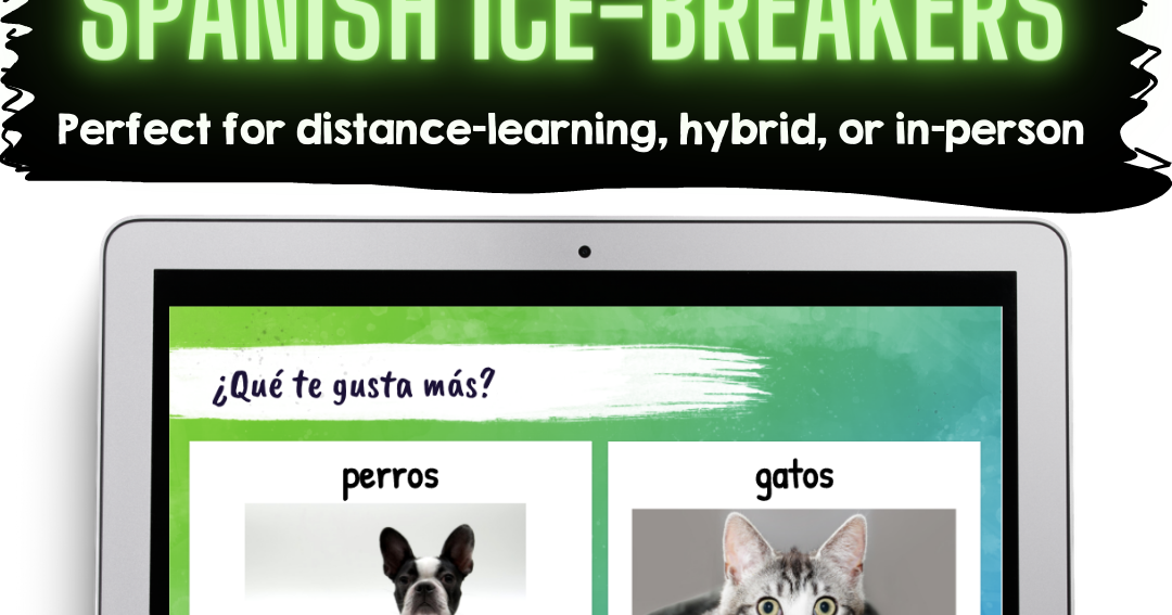 Spanish with Sra. Shaw: Spanish Ice Breakers for Distance Learning