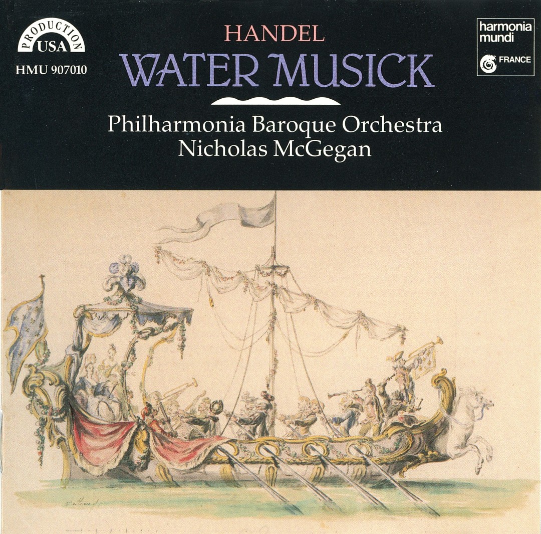 makdelart - classique: Handel - Water Musick (Nicholas McGegan)