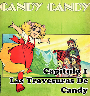 Descargas Gratis: Candy Candy - Capítulo 1 - Las Travesuras De Candy