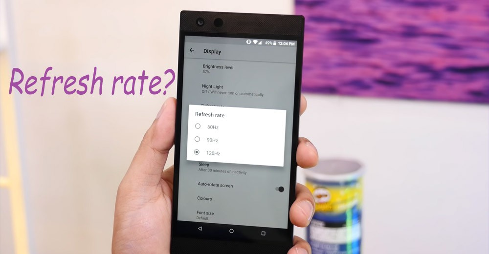 What is the Refresh Rate Screen? Why are so many companies competing ...