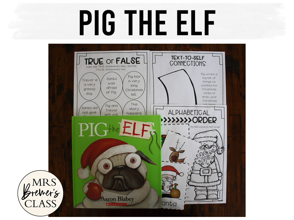 Pig the Elf | Mrs. Bremer's Class
