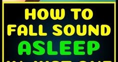 How To Fall Sound Asleep In Just One Minute!!! - HEALTH LIFESTYLE