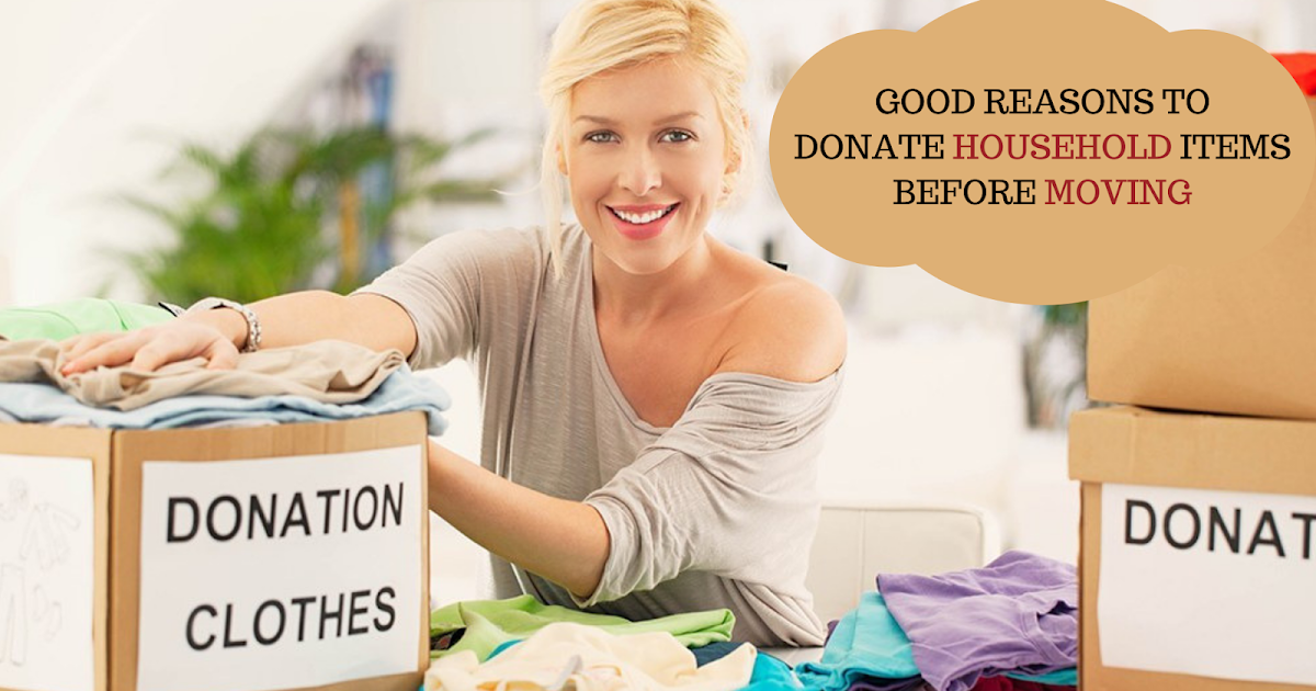 Good Reasons to Donate Household Items before Moving