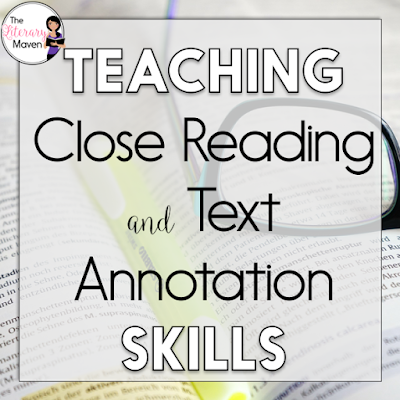 Teaching Close Reading & Text Annotation Skills - The Literary Maven