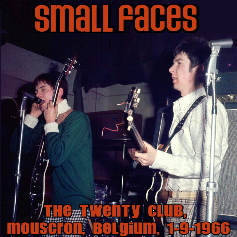 Albums That Should Exist: The Small Faces - The Twenty Club, Mouscron ...