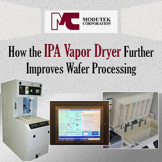 Modutek Corporation: How the IPA Vapor Dryer Further Improves Wafer ...