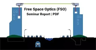 Free Space Optics (FSO) Seminar Report | PDF