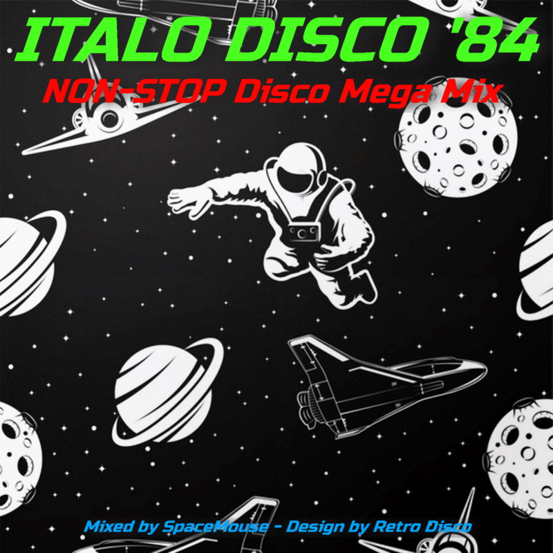 RETRO DISCO HI-NRG: ITALO DISCO - 1984 DISCO NON-STOP MEGA MIX (Mixed ...