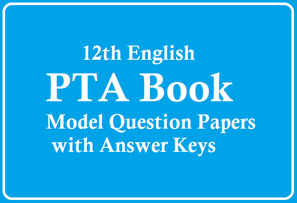 12th English PTA Book Model Question Papers With Answer Key 1 6 12th-english-pta-book-model-question-papers-with-answer-key-1-6