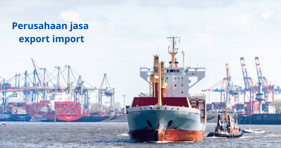 Kebingungan Mau Export? Hubungi Perusahaan Jasa Export Import - Datakota