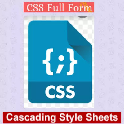 CSS Full Form - Full forms full form of a to z full forms list of ...