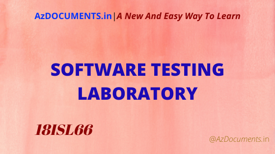 SOFTWARE TESTING LABORATORY (18ISL66)
