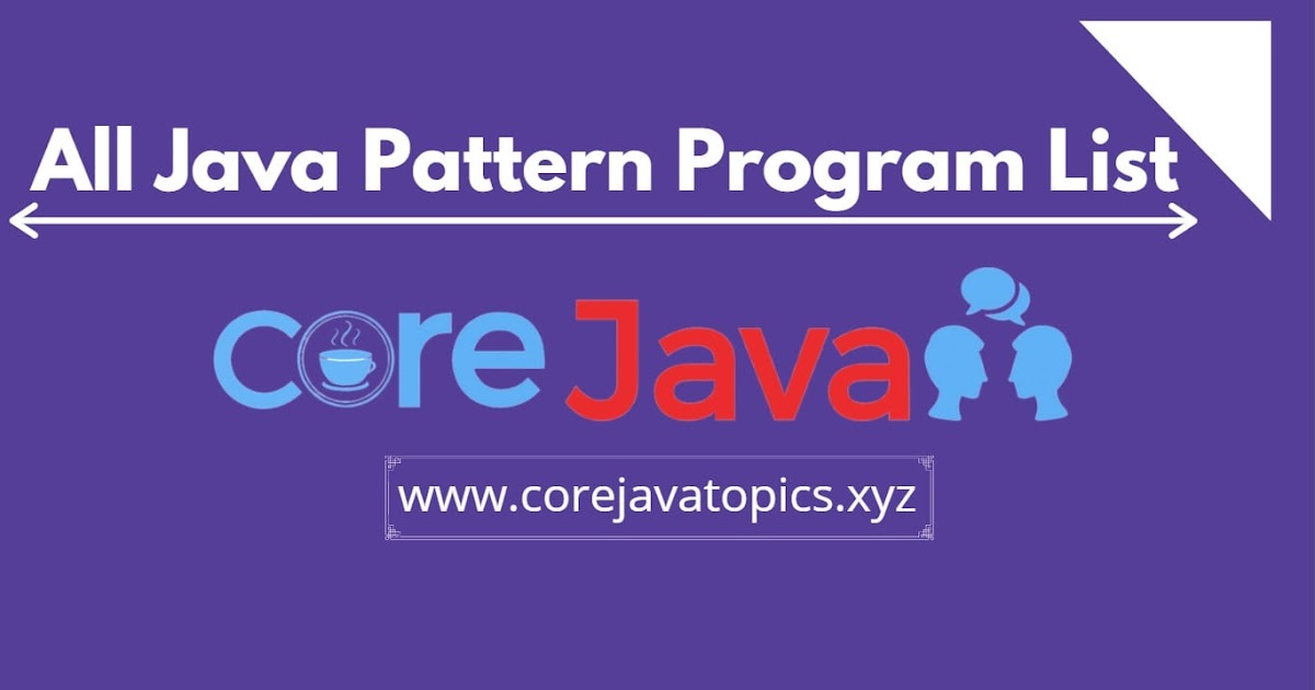 All Java Pattern Program List To Grow Coding Logical Skills all-java-pattern-program-list-to-grow-coding-logical-skills