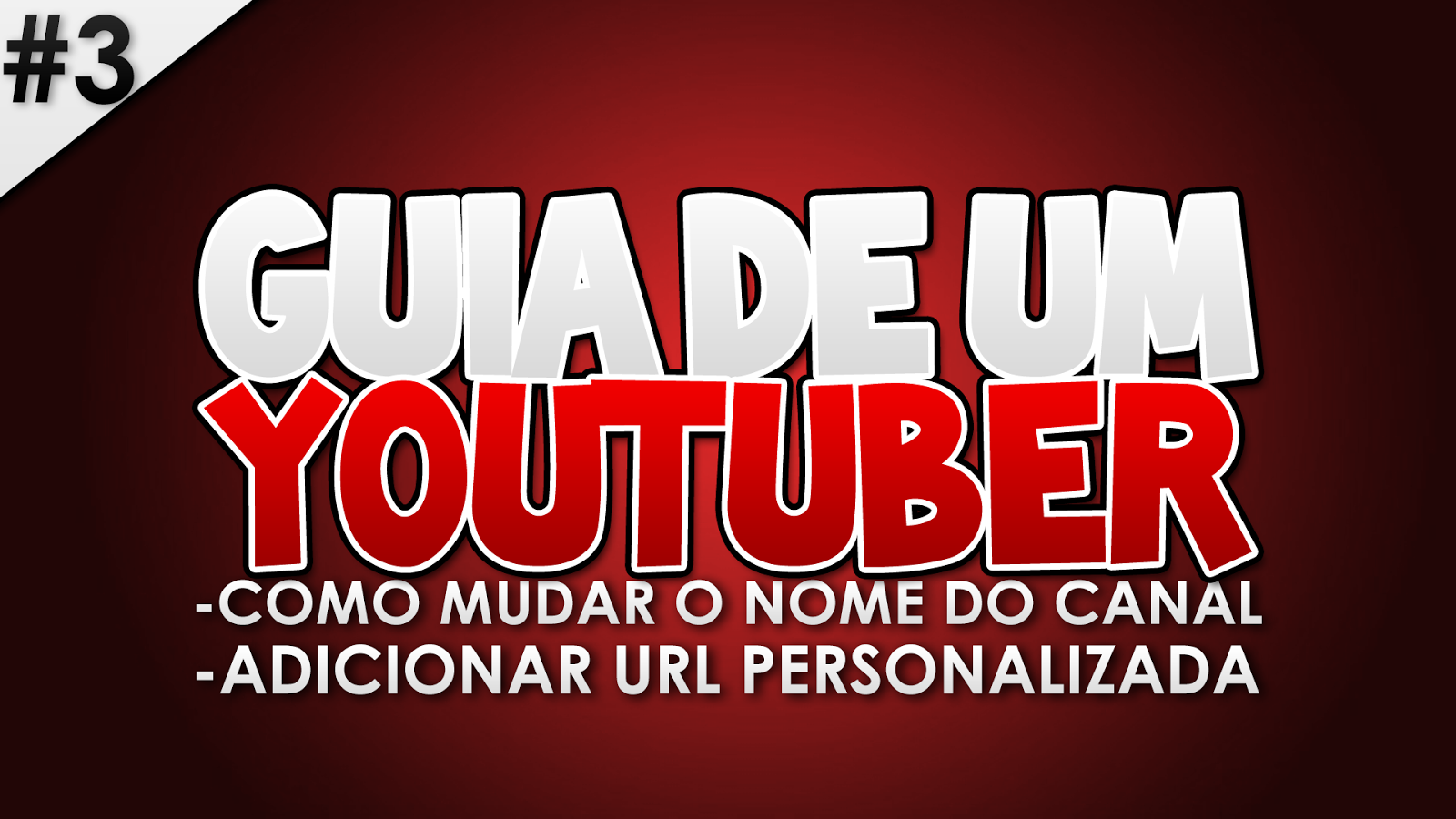 Modificação de nomes e URL Personalizada - Guia de um Youtuber [#1 ...