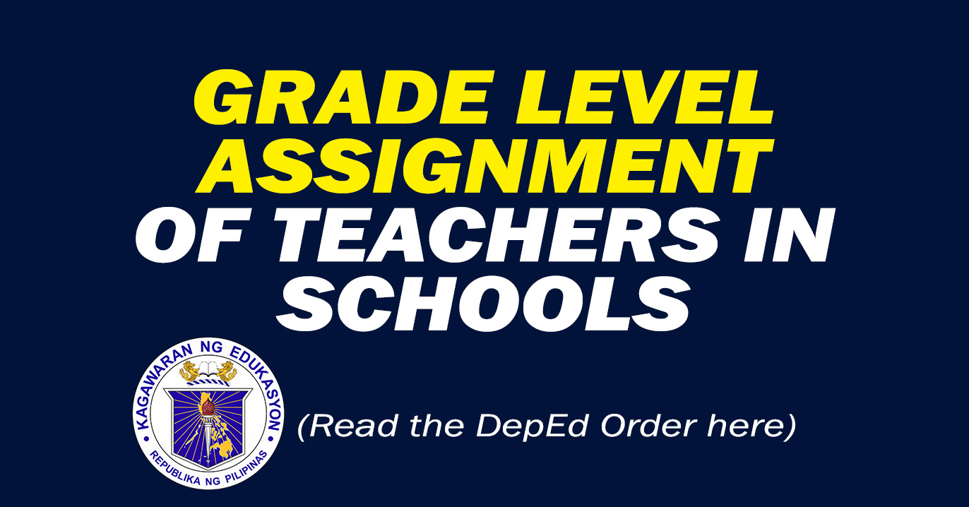 Grade level assignment of teachers - DepEd - Teachers Click