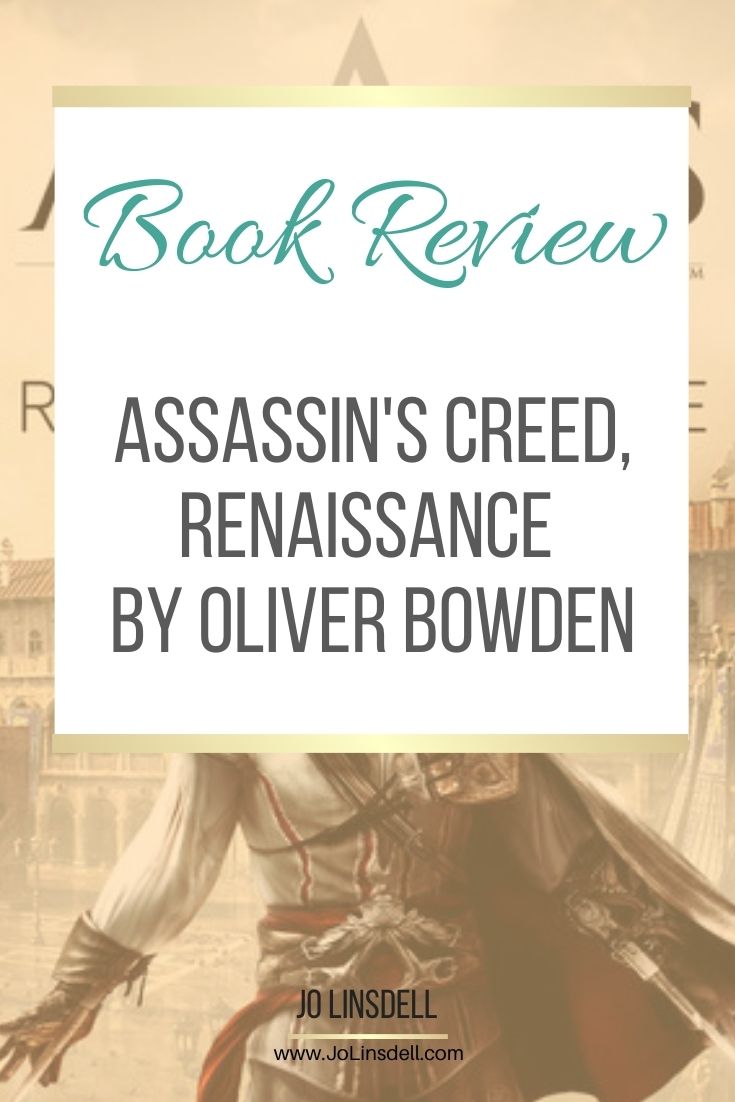 Book Review: Assassin's Creed, Renaissance by Oliver Bowden | Jo Linsdell
