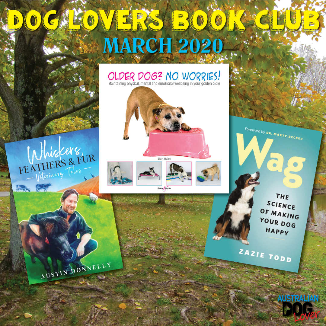 Dog Lovers Book Club - March 2020 | Australian Dog Lover