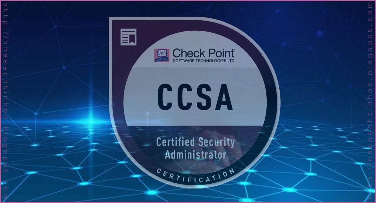 Chia Sẻ Khóa Học Check Point Certified Security Administrator (CCSA ...