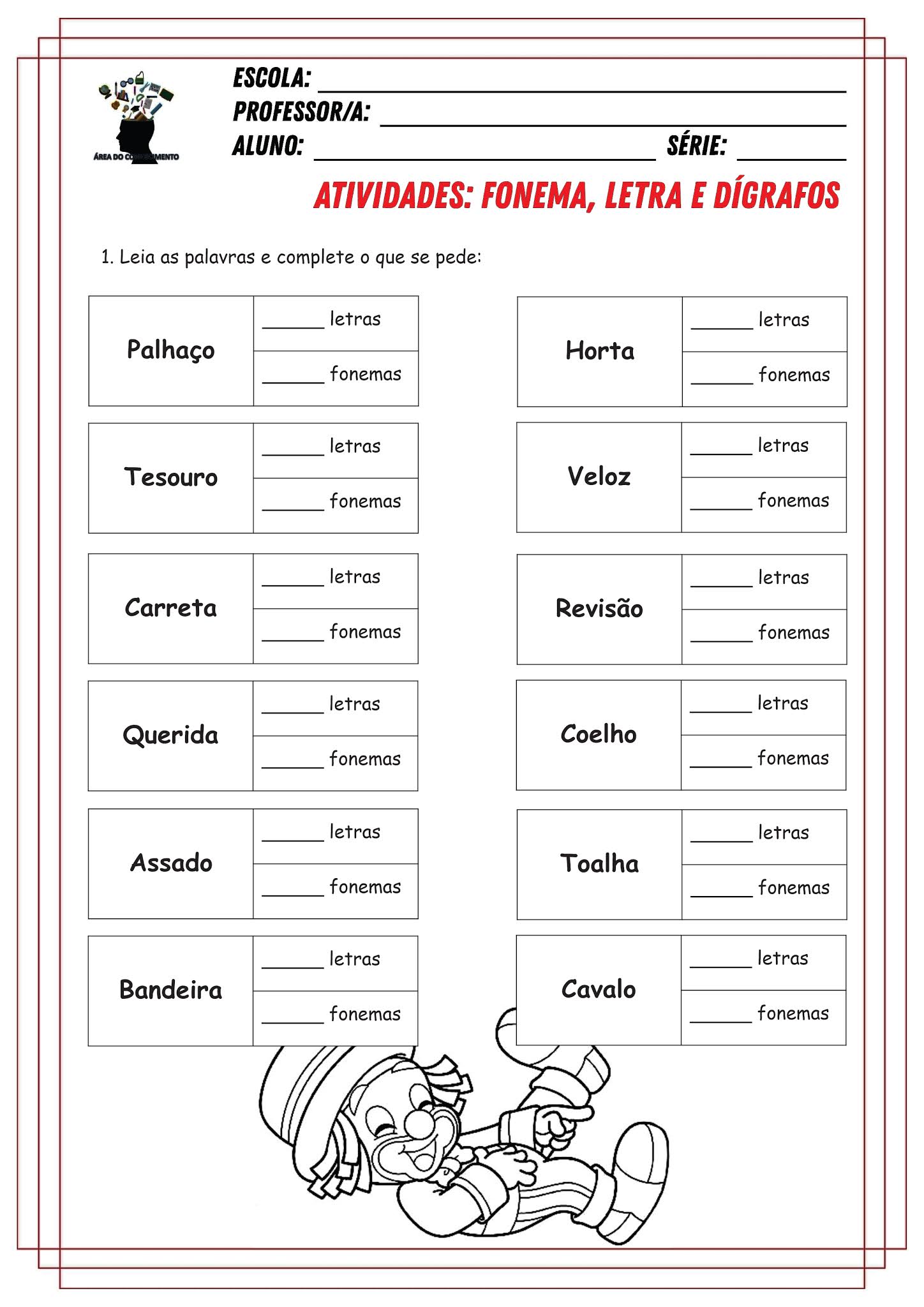 Canal Área do Conhecimento: Fonema, Letra e Dígrafos.