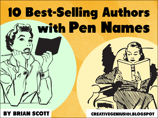 10 Best-Selling Authors with Pen Names | Creative Genius 101