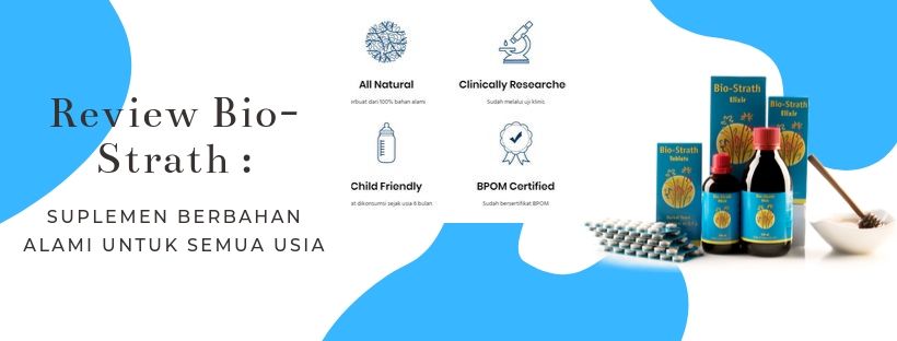 Review Bio-Strath : Suplemen Berbahan Alami Untuk Semua Usia - Arifah ...