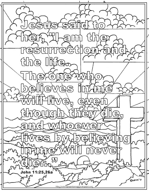 Coloring Pages for Kids by Mr. Adron: Free Printable John 11:25-26, I ...