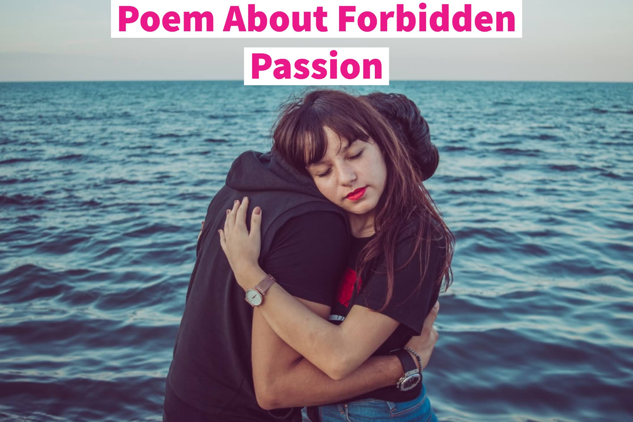 Forbidden Love Poems Romantic Passion Quotes
