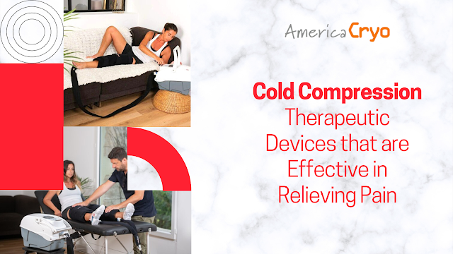 Cold Compression Therapeutic Devices that are Effective in Relieving Pain