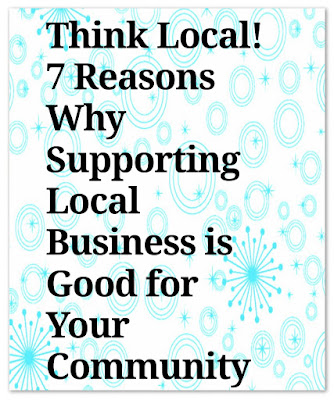 Live Local USA | A Voice for Small Business: Seven Reasons Why ...