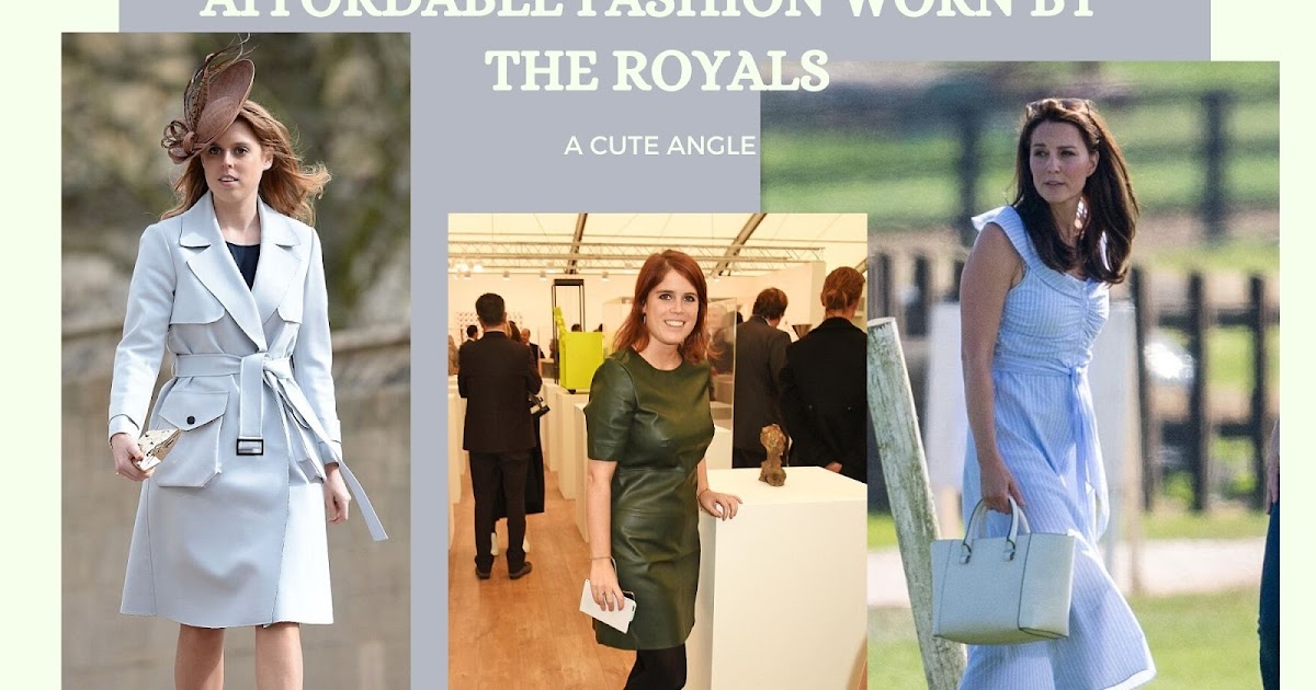 Affordable Fashion Worn by The Royals - A Cute Angle