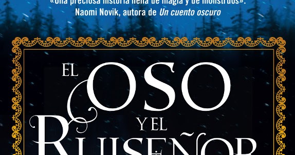 El PotterLibros: LIBRO - El oso y el ruiseñor : Katherine Arden (9 ...