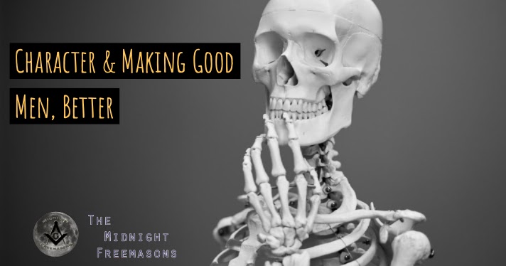 The Midnight Freemasons: Character & Making Good Men Better