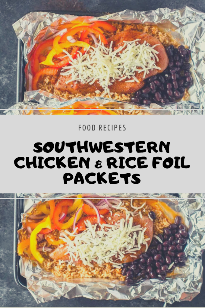 Southwestern Chicken & Rice Foil Packets