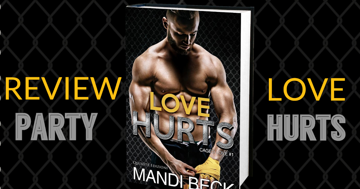 Recensione: Love Hurts di Mandi Beck - Leggere Romanticamente e Fantasy