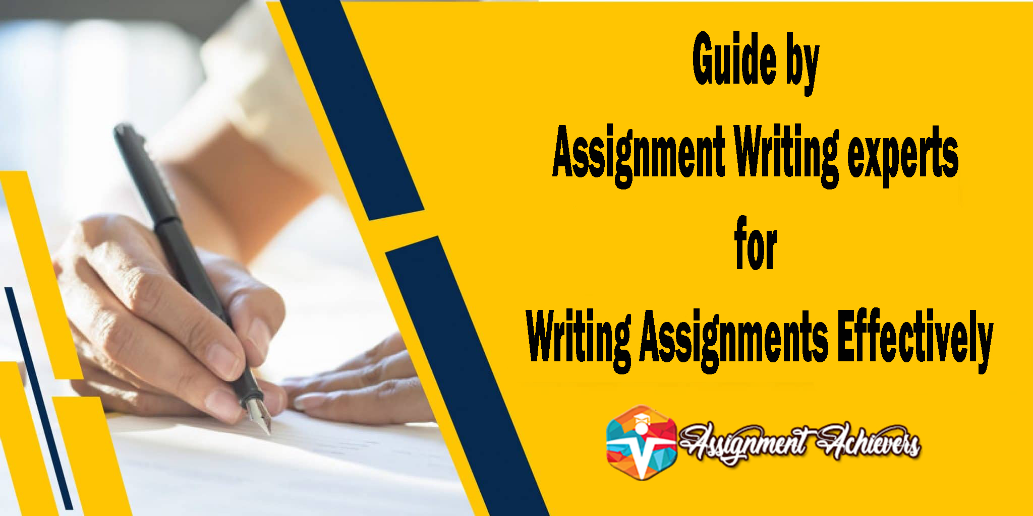 A Guide by Assignment Writing experts for Writing Assignments Effectively